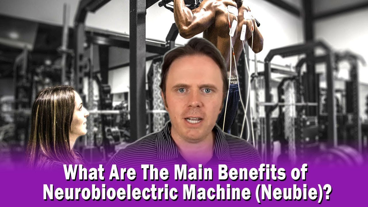 What Are The Main Benefits of Neurobioelectric Machine (Neubie)? - YouTube