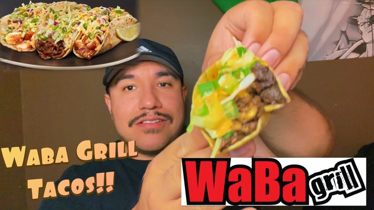 Waba Grill New Tacos!! Steal,chicken and shrimp (Food Review) - YouTube