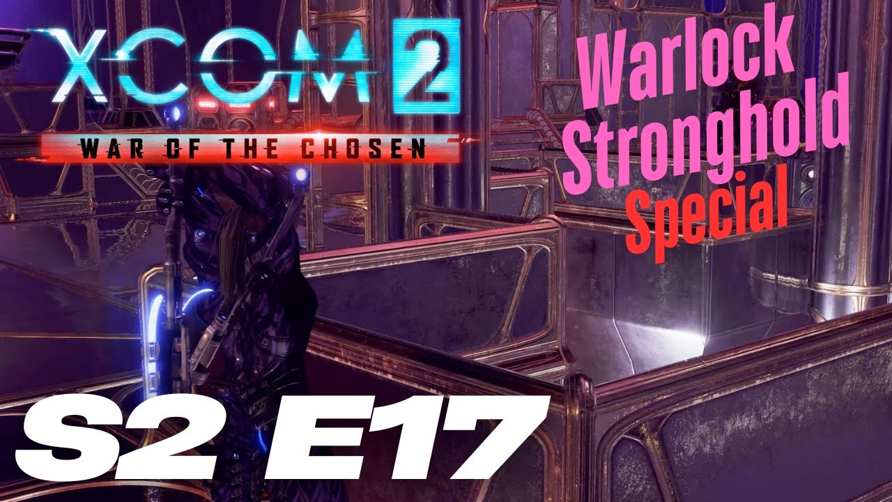 Warlock's End | XCOM 2: WOTC S2 | E17 - YouTube