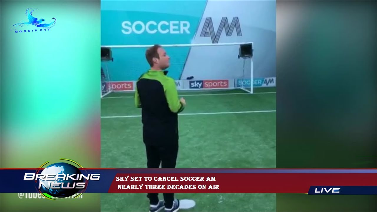 Sky set to cancel Soccer AM nearly three decades on air - YouTube