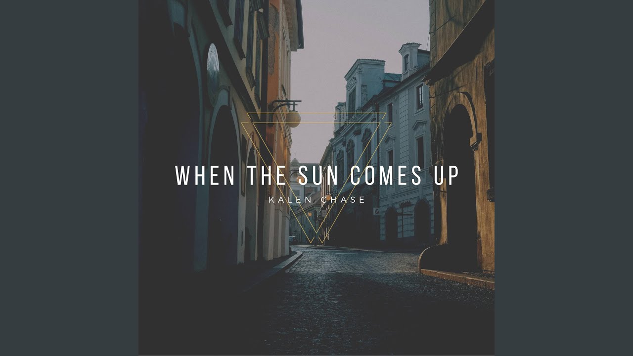 When the Sun Comes Up - YouTube