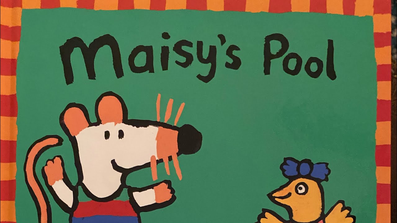 Maisy’s Pool by Lucy Cousins. Read aloud book for kids! - YouTube