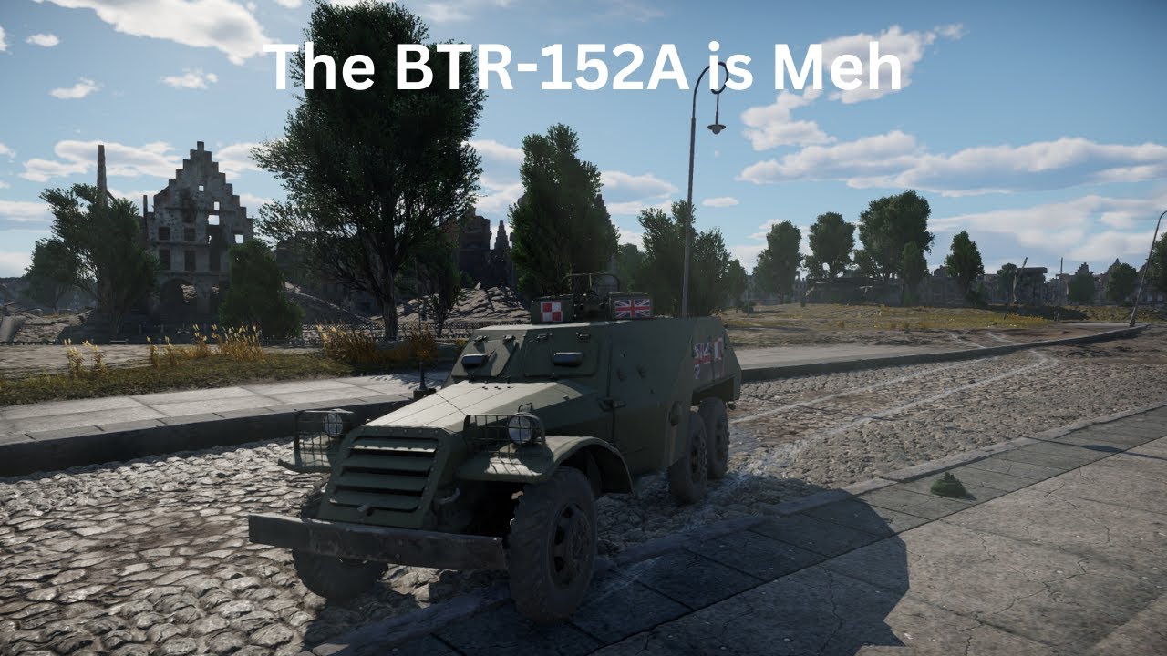 War Thunder: The BTR-152A is Meh - YouTube