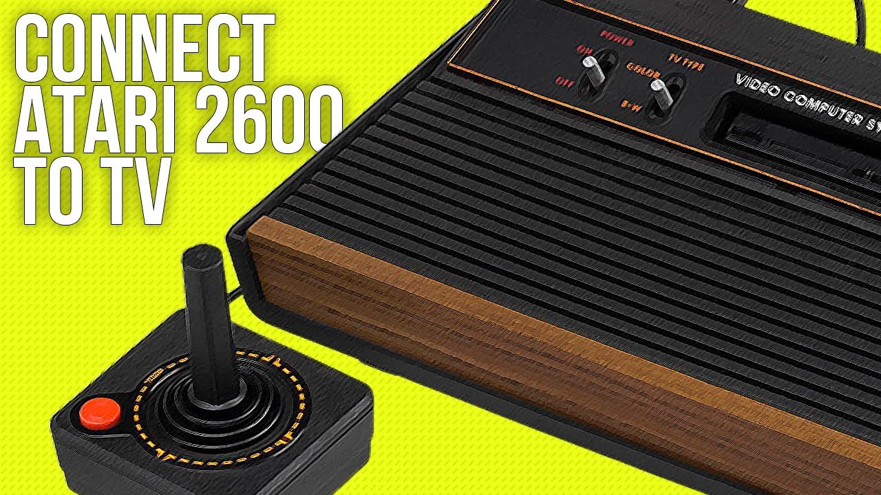 Connect Atari 2600 To A TV BEST METHOD 2018 YouTube
