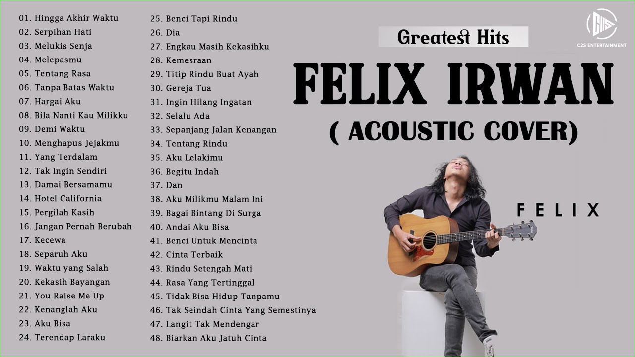 Felix Irwan Cover Full Album 2022 Top 50 Cover Songs Of Felix Irwan