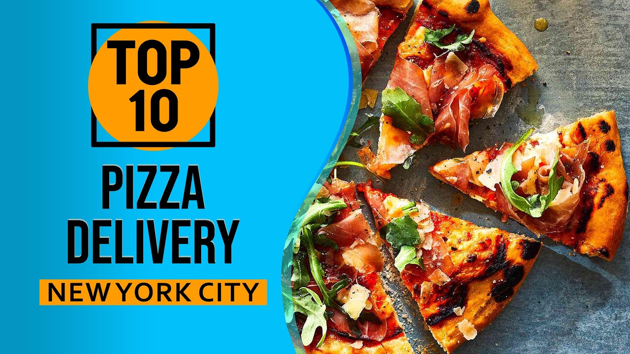 Top 10 Best Pizza Delivery in New York City - YouTube