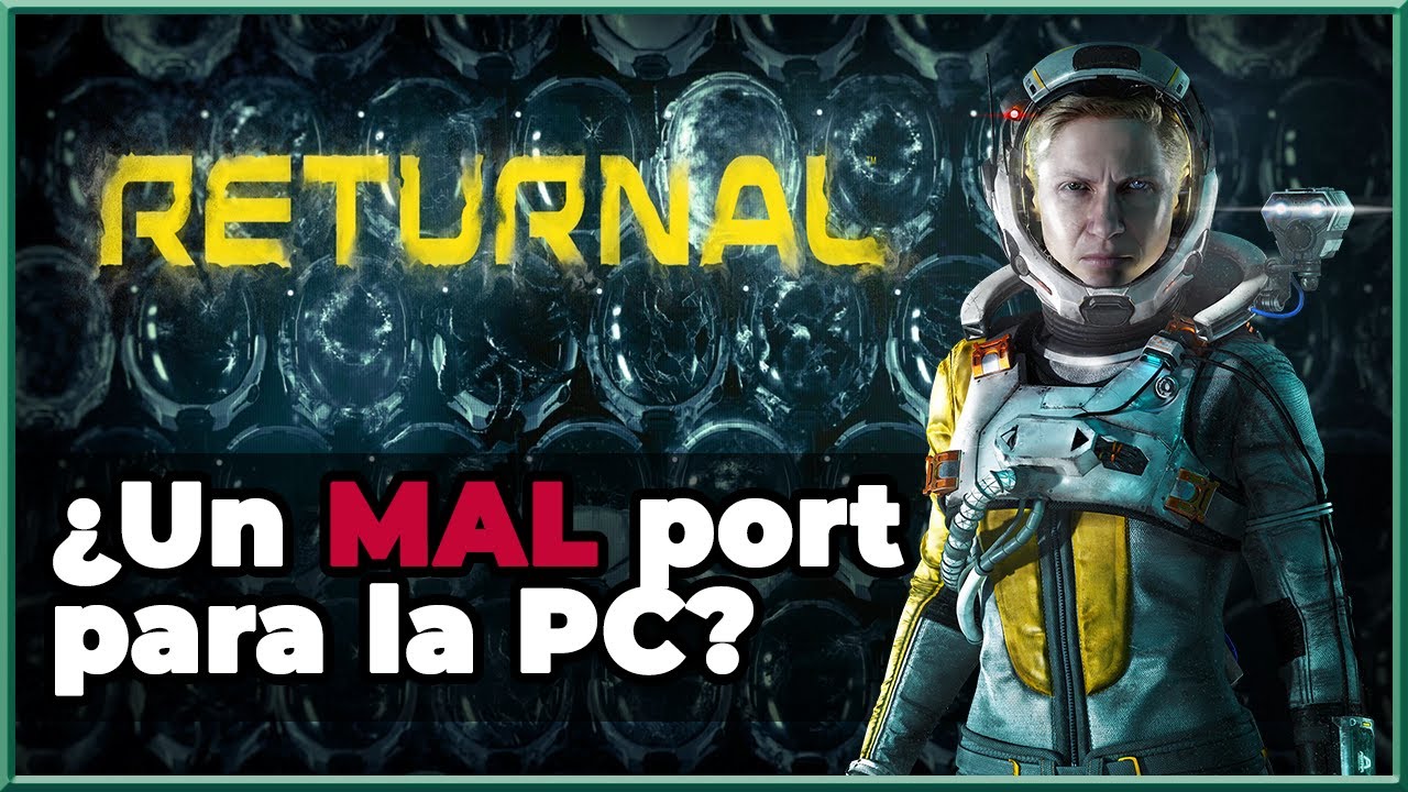 ¿Vale la pena comprar Returnal para PC? - Impresiones en un equipo Gama baja/media (Español ...