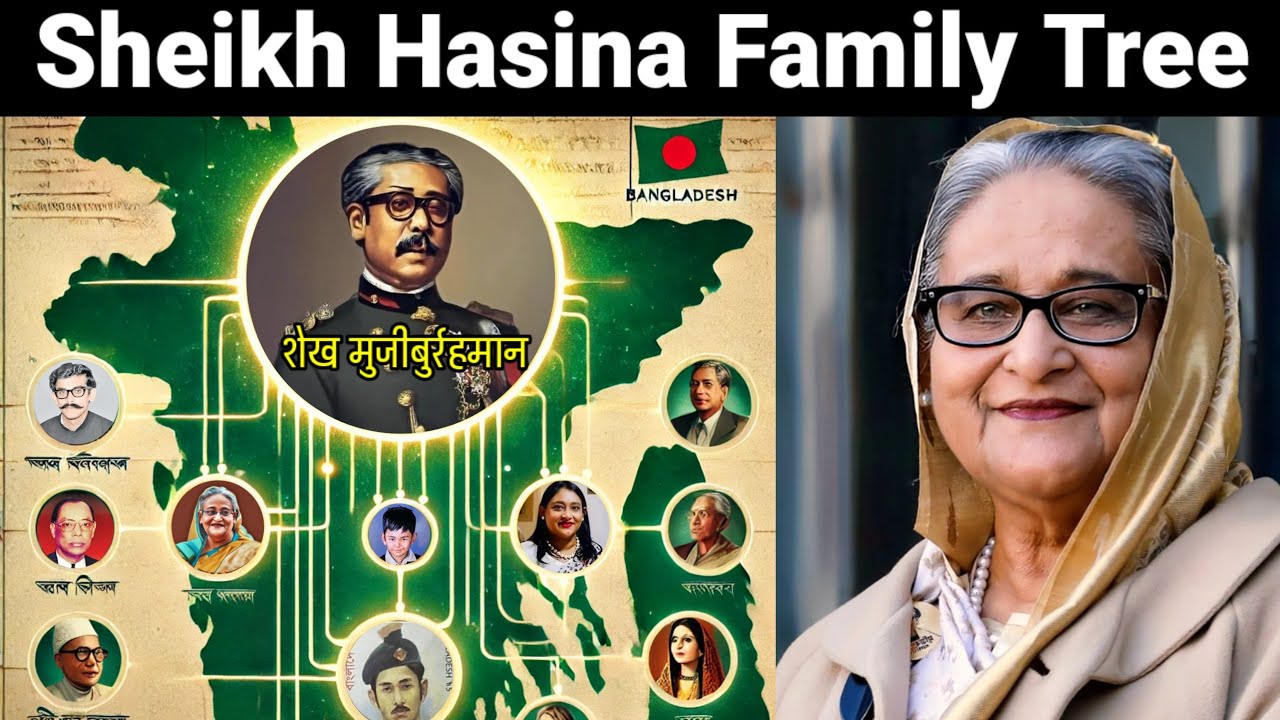 Sheikh Hasina : Family Tree and Legacy | Former Prime Minister Of ...
