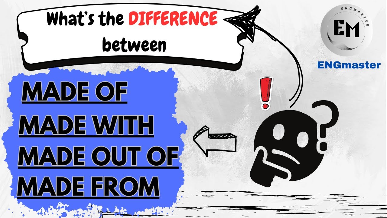 What's the DIFFERENCE between MADE OF, MADE FROM, MADE WITH, and MADE ...