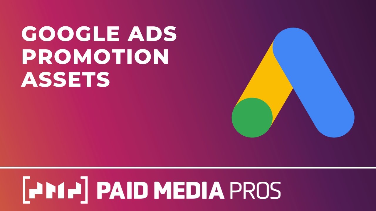 Google Ads Promotion Assets - YouTube