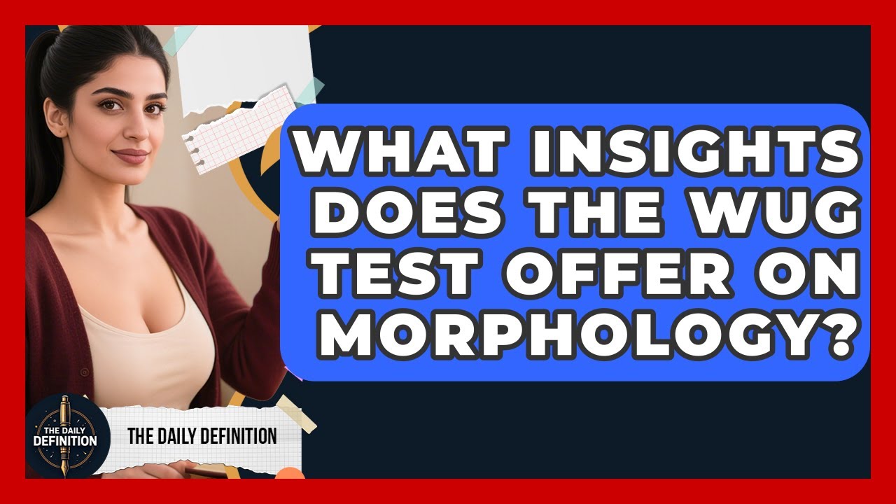 What Insights Does The Wug Test Offer On Morphology? - The Daily ...
