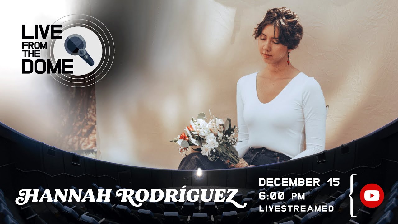 Live From the Dome: Hannah Rodriguez - YouTube