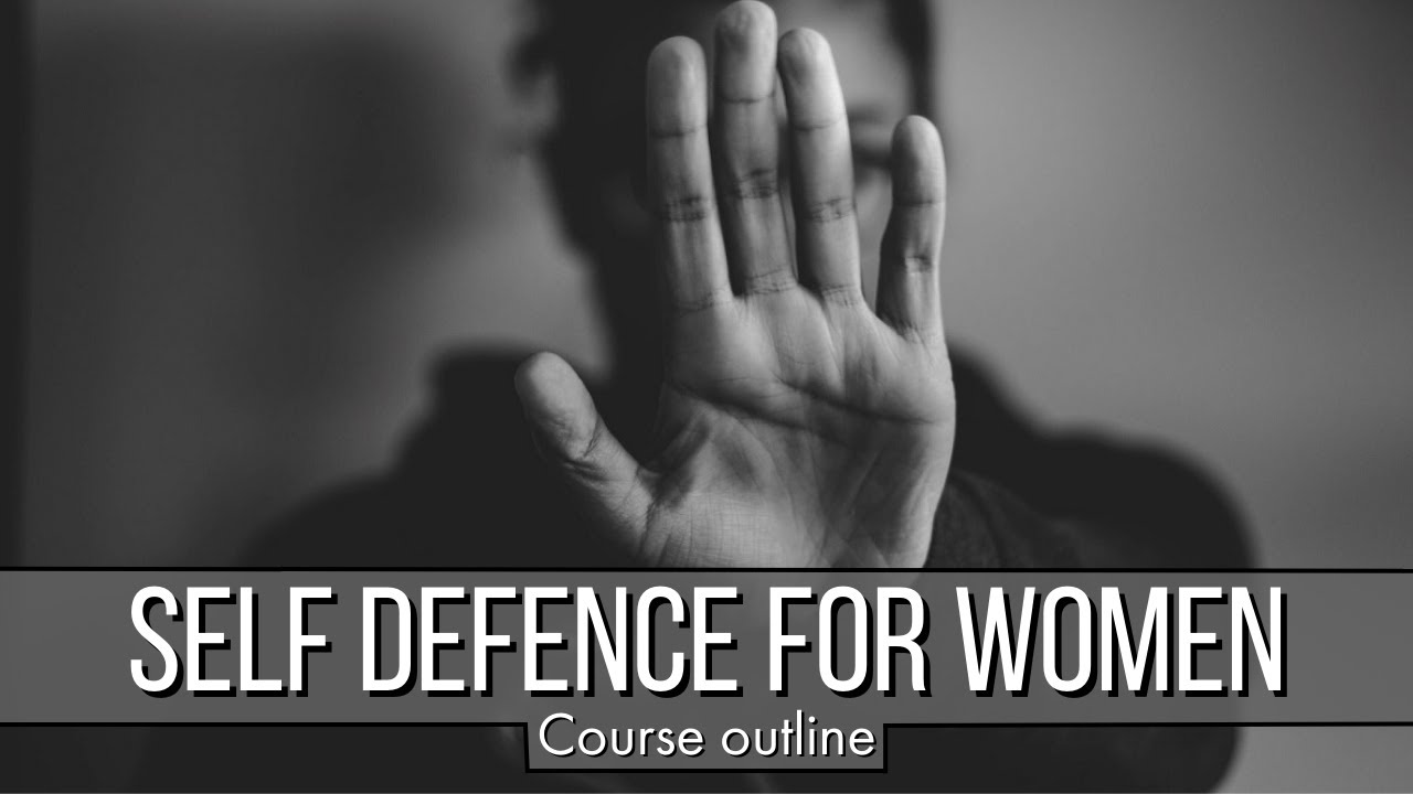 Self defence for women - Women's course outline - YouTube