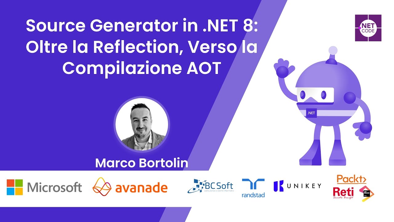 Source Generator in .NET 8: Oltre la Reflection, Verso la Compilazione AOT - YouTube