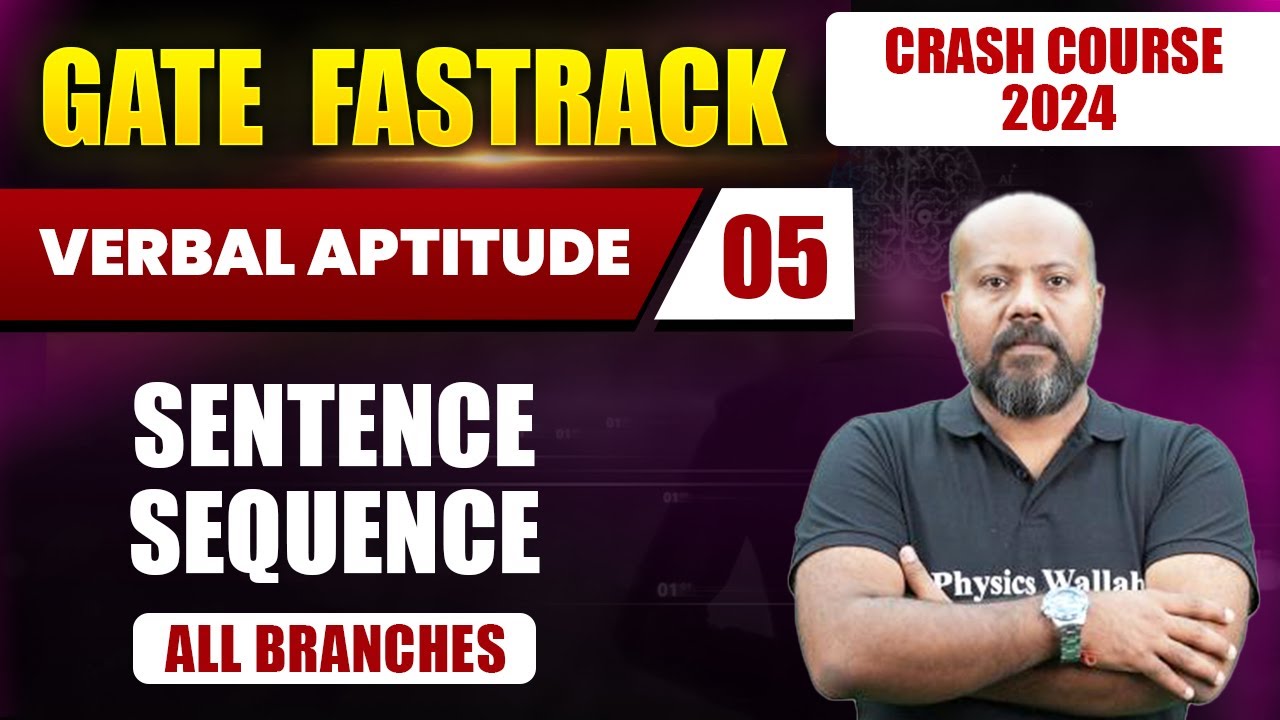 Verbal Aptitude 05 | Sentence Sequence | All Branches | GATE 2024 ...