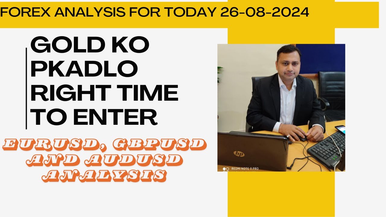 FOREX ANALYSIS FOR TODAY 26-08-2024|GOLD JACKPOT TRADING STRATEGY|AAJ ...
