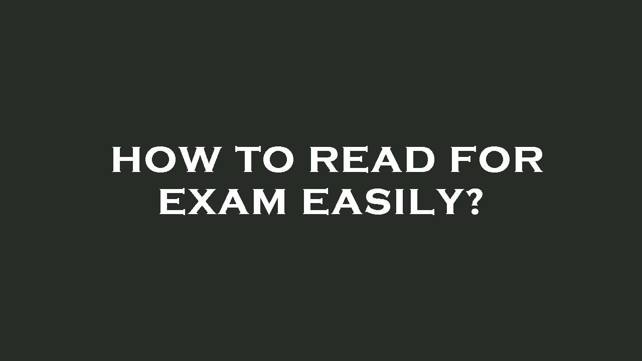 How to read for exam easily? - YouTube