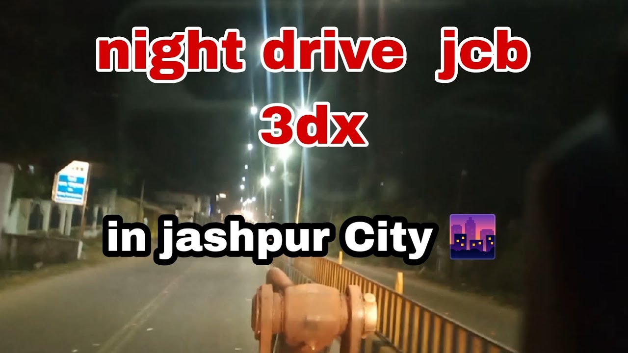 night 🌉 me drive jcb eco xcellence machine - YouTube