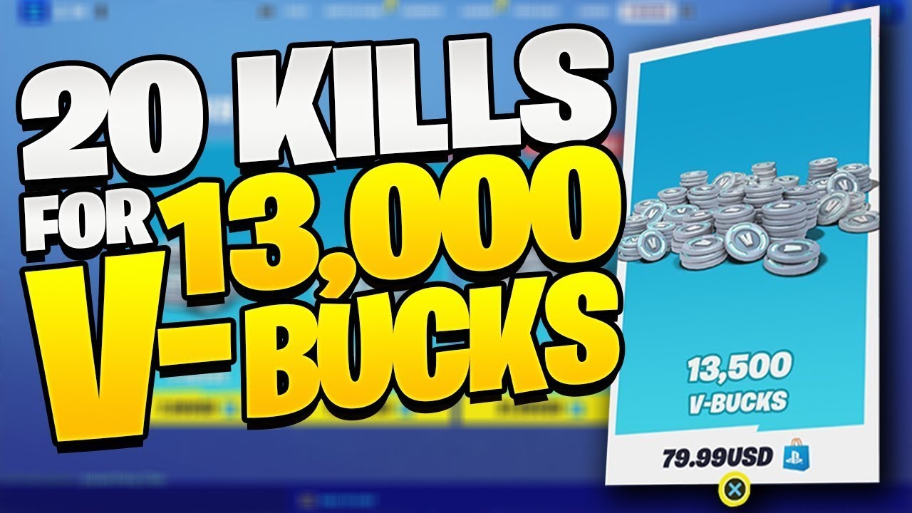 Fortnite 1 Kill = 100 V Bucks - YouTube