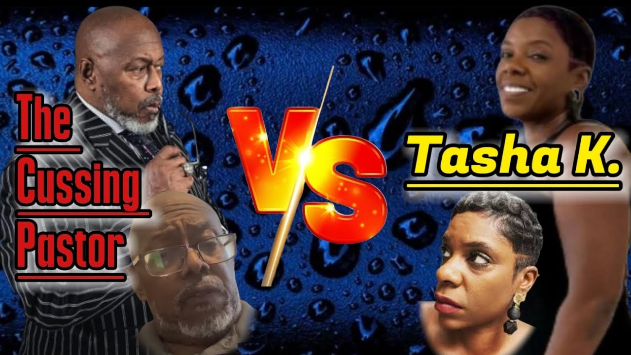 The Cussing Pastor Said He Got BIG SMOKE For Tasha K And He Ain't ...