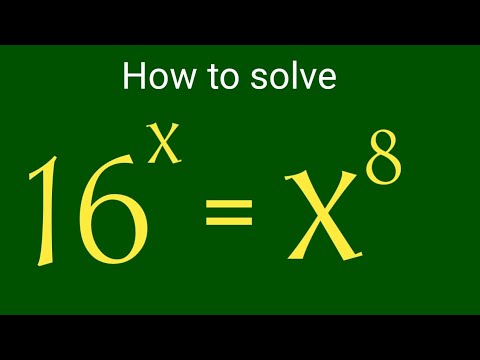 A UNIQUE EVER SOLUTION TO 16^x = x^8 | CHINA OLYMPIAD - YouTube