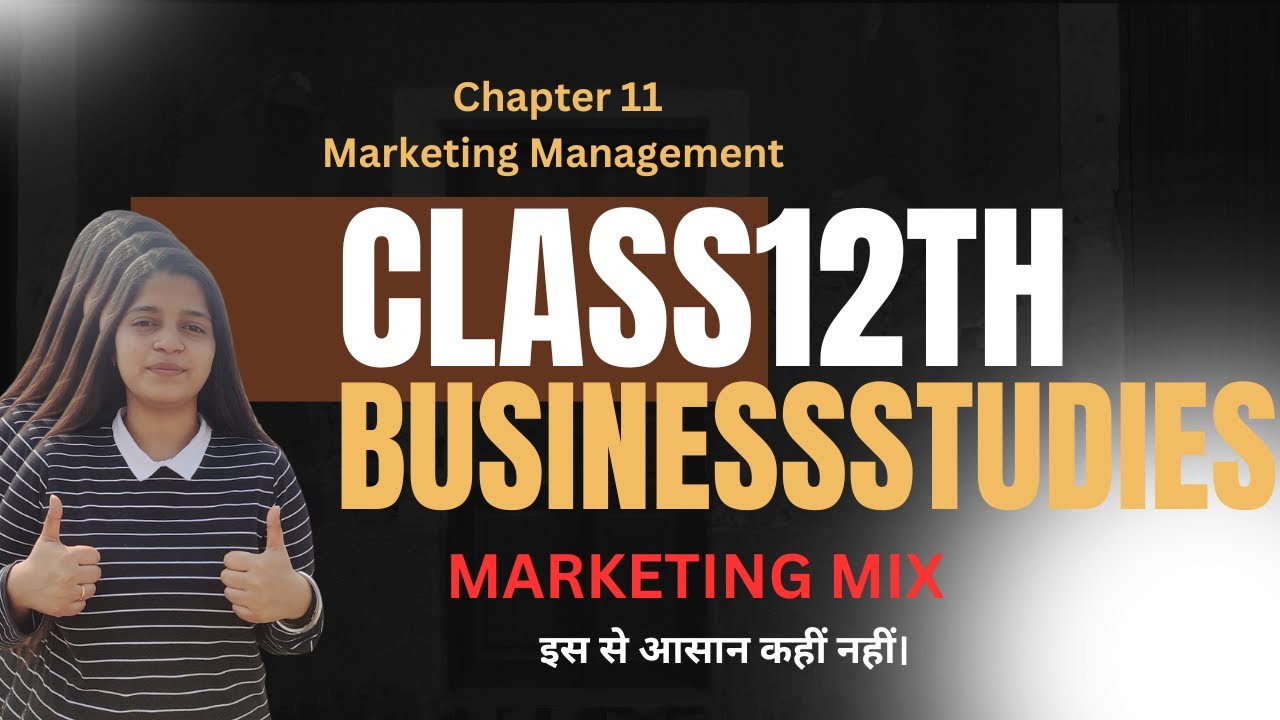 Class 12 Marketing Management: Chapter 11 - Business Marketing Mix ...