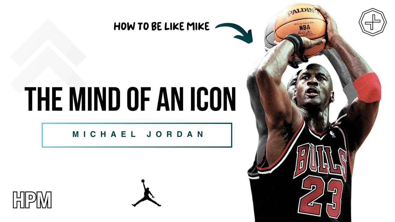 The Mind of Michael Jordan: Lessons on High Performance - YouTube