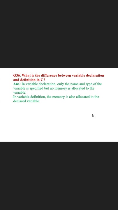 Q36. What is the difference between variable declaration and definition ...