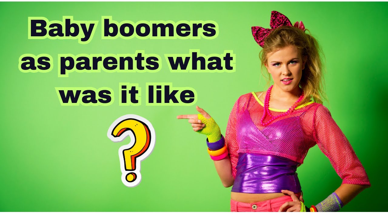 Baby boomers as parents what was it like - YouTube