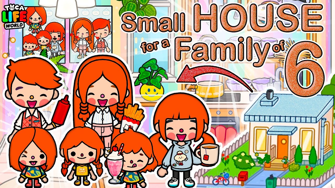 Small House For a Family of 6 🏡🏚 Toca Life World Toca Home Toca Boca ☕️ ...