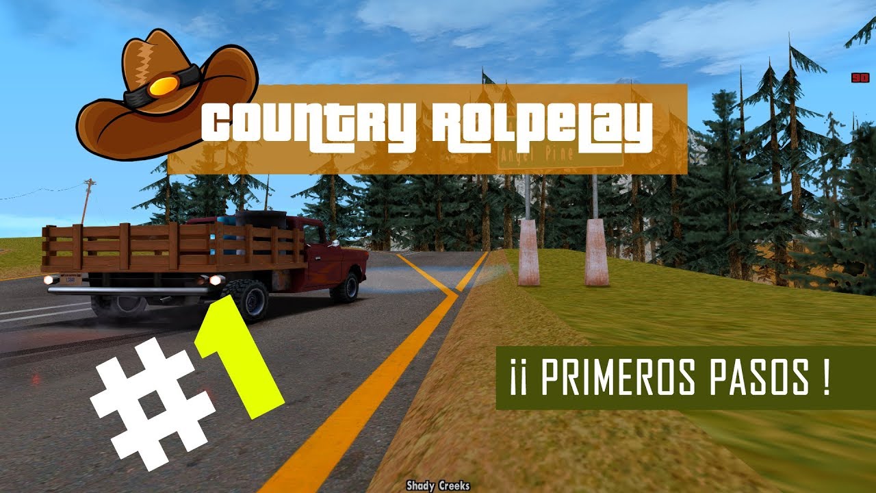 [C-RP] Country Roleplay ¡¡ Primeros Pasos!! - YouTube
