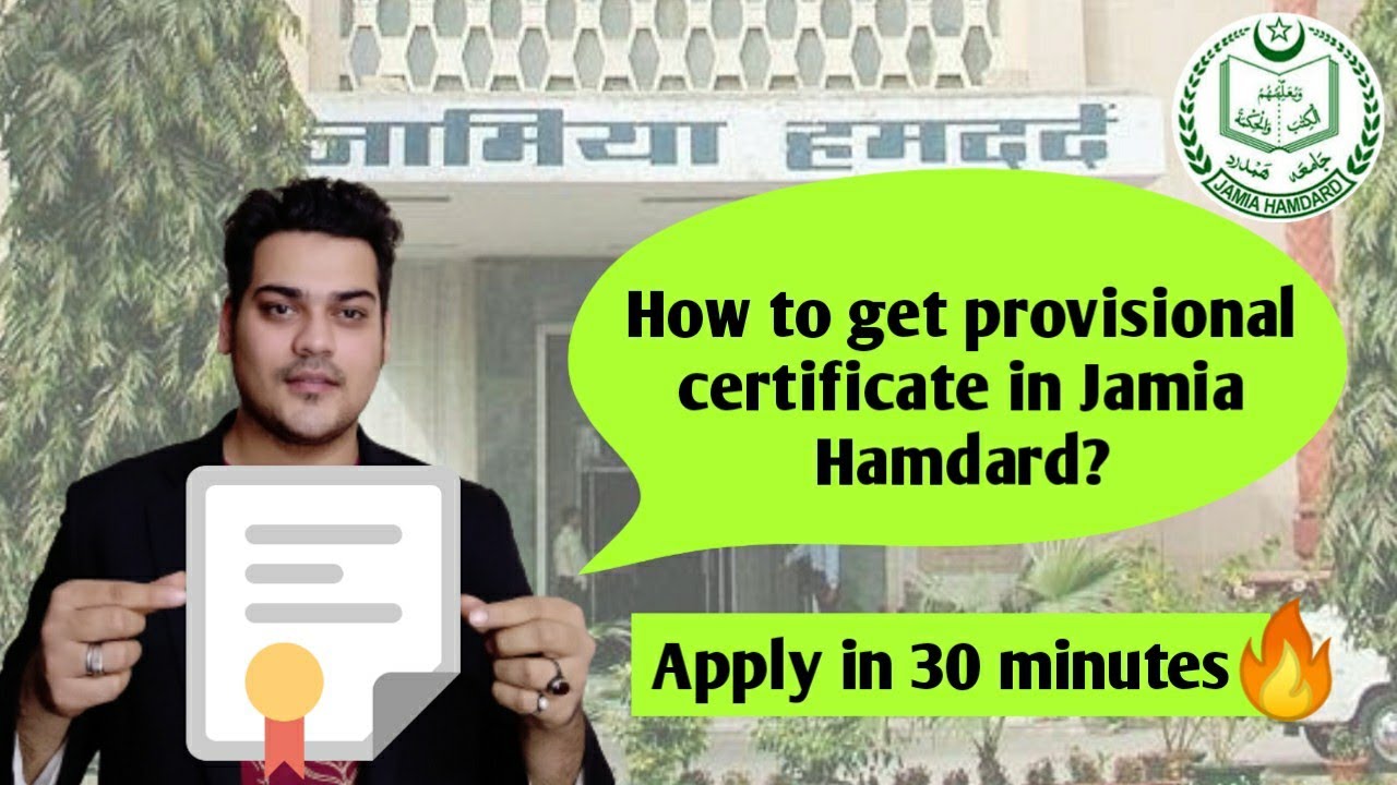 How to get provisional certificate in Jamia Hamdard? Apply in 30 ...