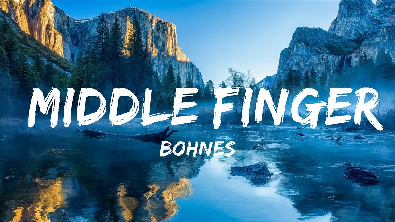 Bohnes - Middle Finger (Lyrics) | Best Songs - YouTube