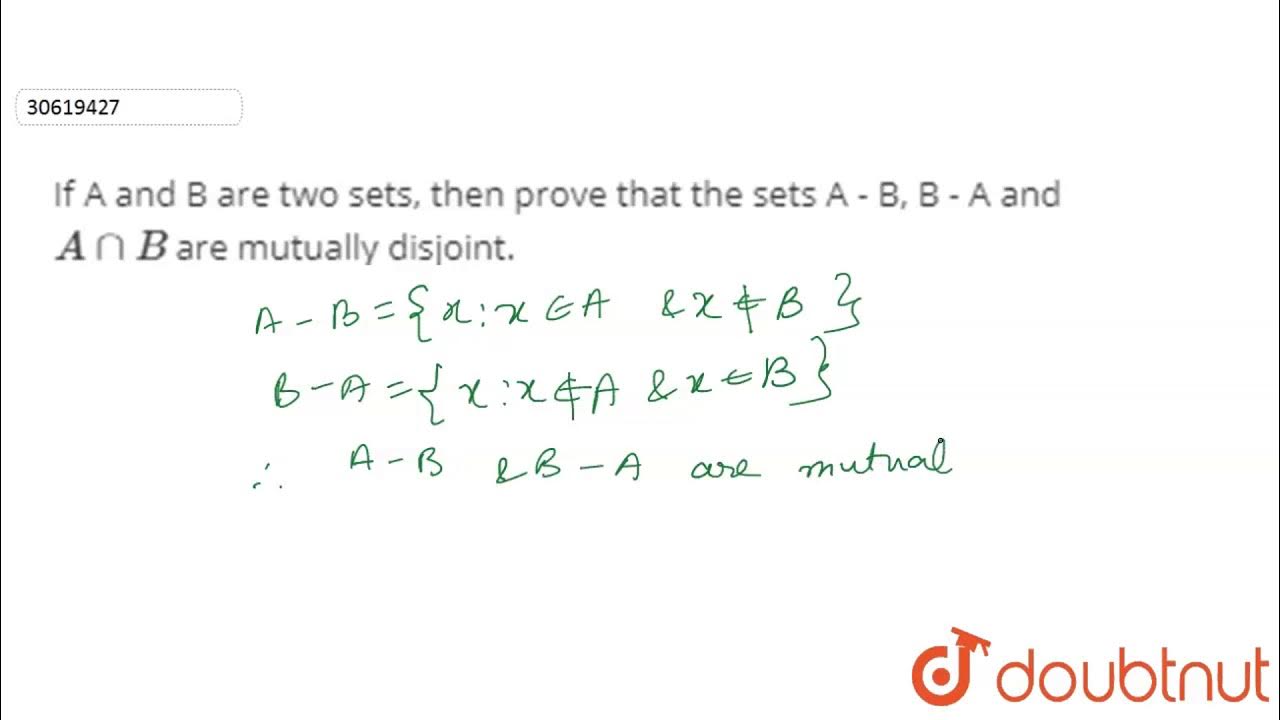 If A and B are two sets, then prove that the sets A - B, B - A and `A cap B` are mutually ...
