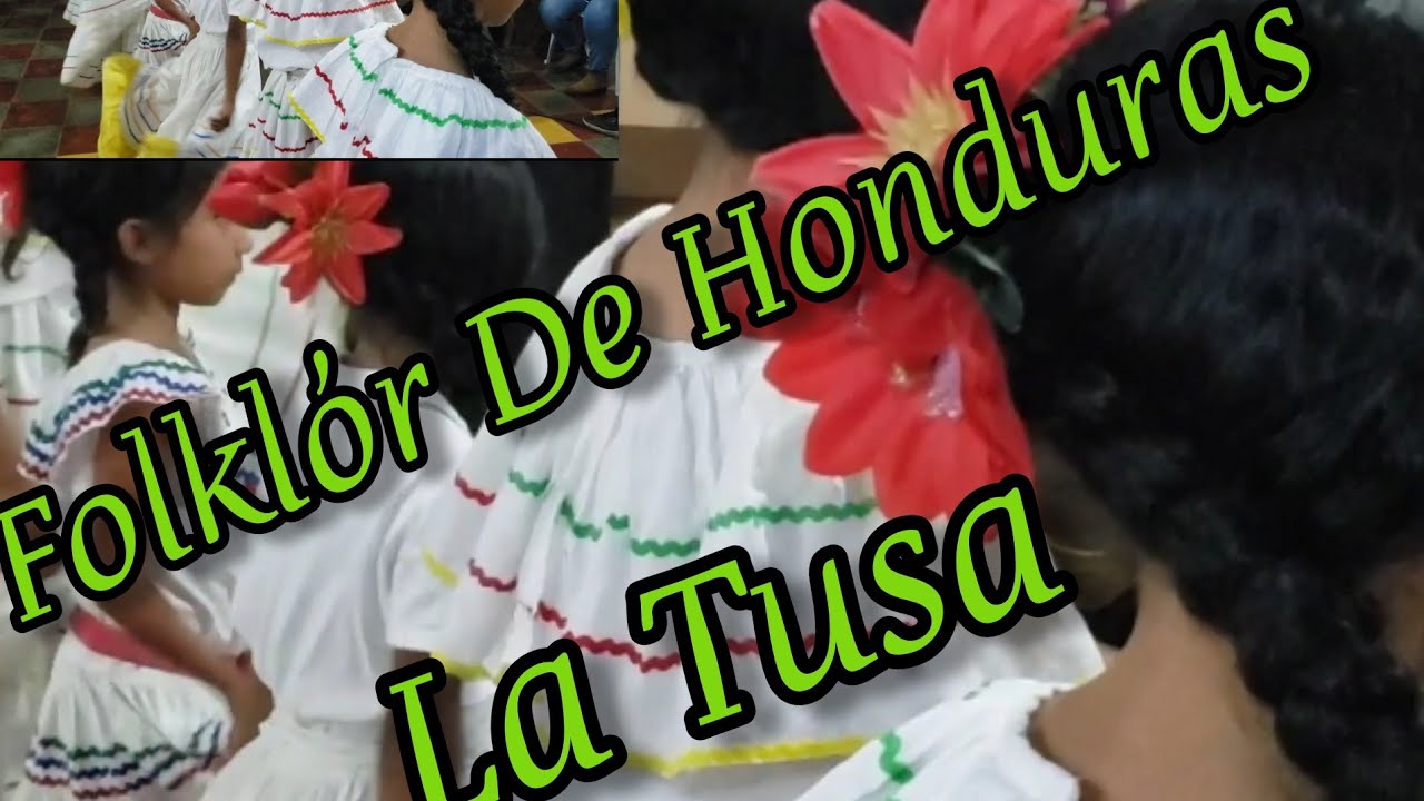 La Tusa | Folklór Honduras | Grupo de danza San Miguel Arcangel - YouTube