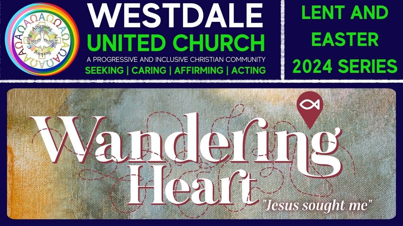 Wandering Heart Part 1: Jesus Sought Me | Rev. Evan Swance-Smith | 18 ...
