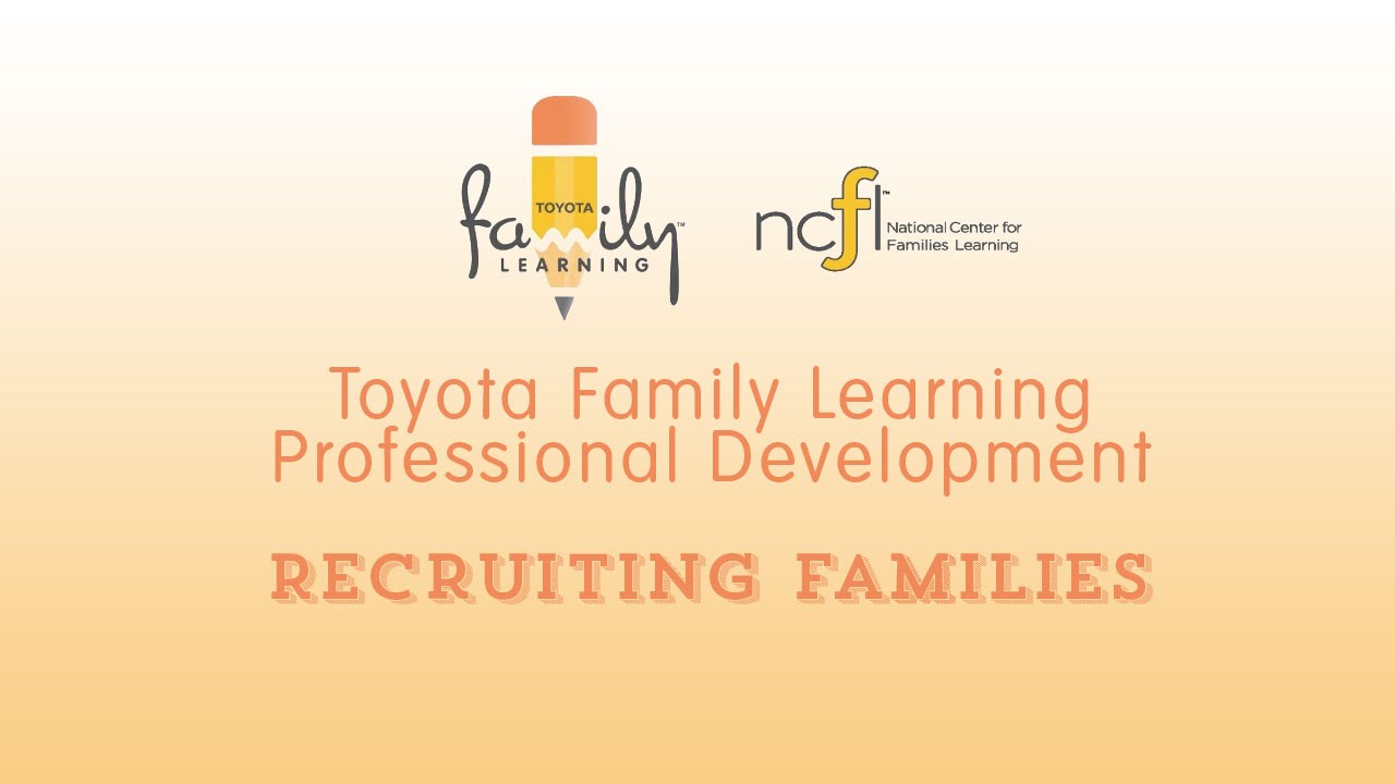 Toyota Family Learning Professional Development | Recruiting Families ...