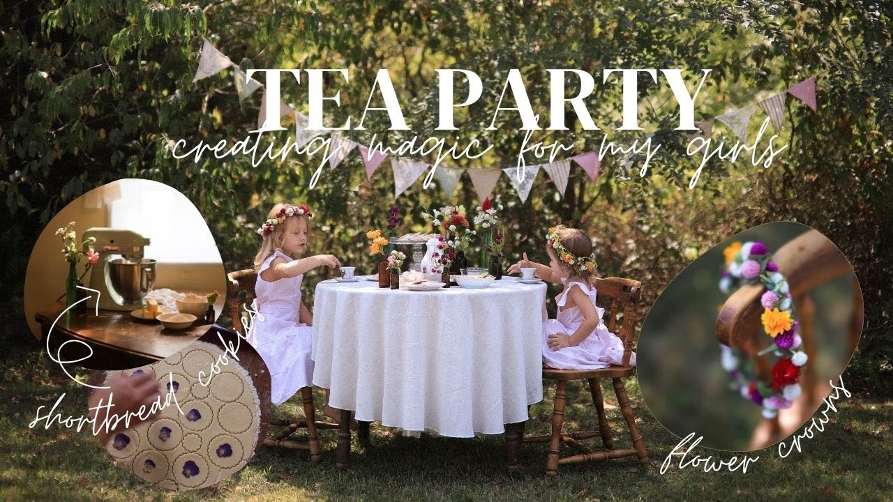 A Late Summer Tea Party // making flower crowns, shortbread cookies ...