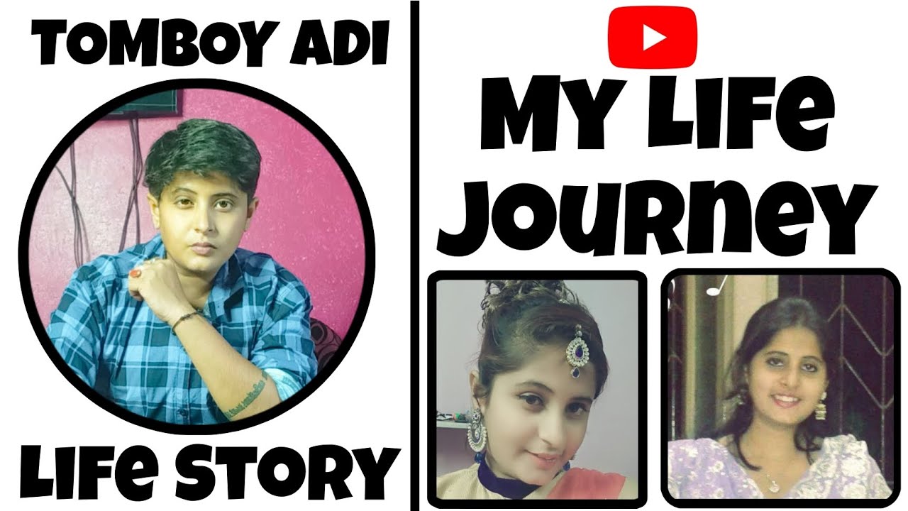 Adi Ki Life Story || My Life Journey || Tomboy Life Story || Real Life ...