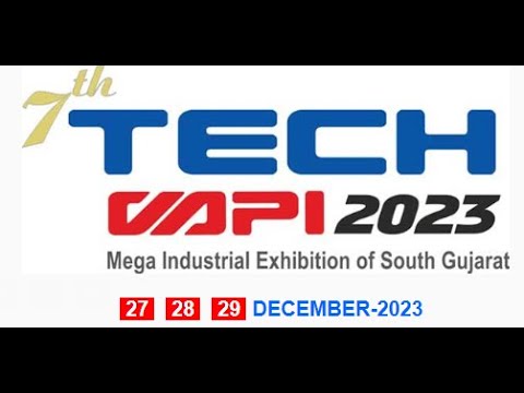 𝟕𝐭𝐡 𝐓𝐄𝐂𝐇 𝐕𝐀𝐏𝐈 𝟐𝟎𝟐𝟑- (𝟐𝟕-𝟐𝟗 𝐃𝐞𝐜𝐞𝐦𝐛𝐞𝐫 𝟐𝟎𝟐𝟑) - YouTube