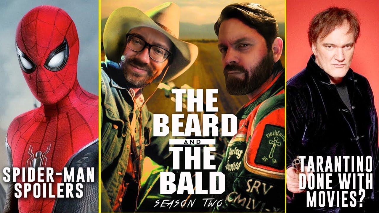The Beard & The Bald: Spider-Man spoilers, Tarantino's future & more ...