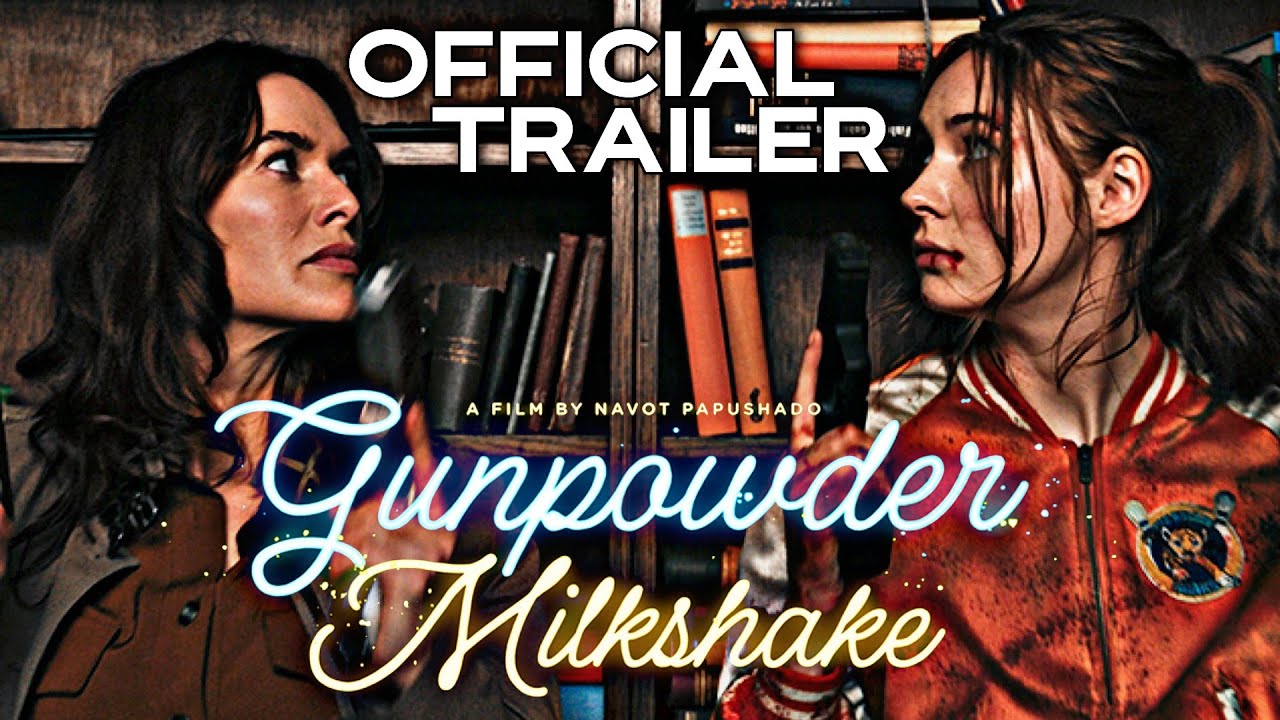 Gunpowder Milkshake | Official Trailer | HD | 2021 | Action-Thriller ...