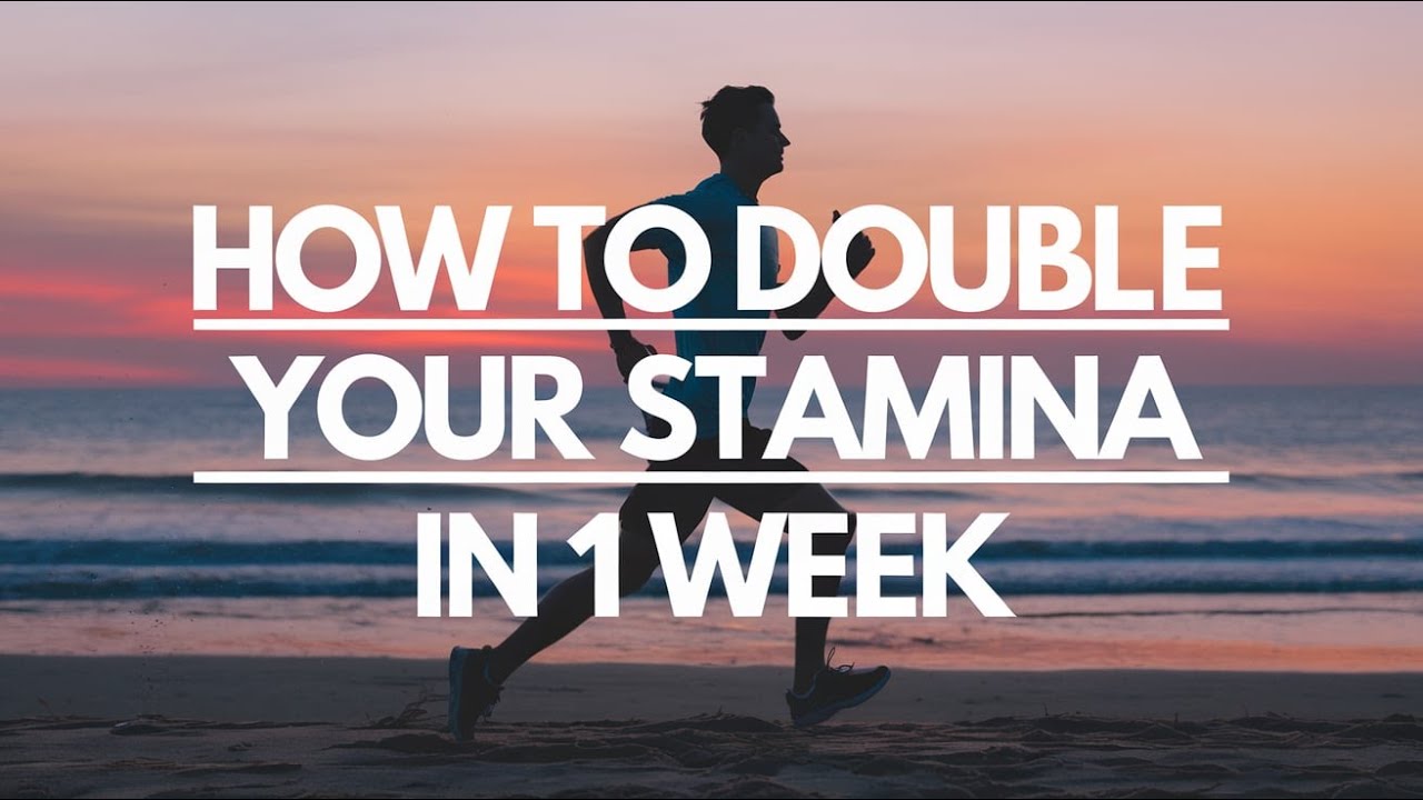 How To Double Your Stamina In 1 Week - YouTube