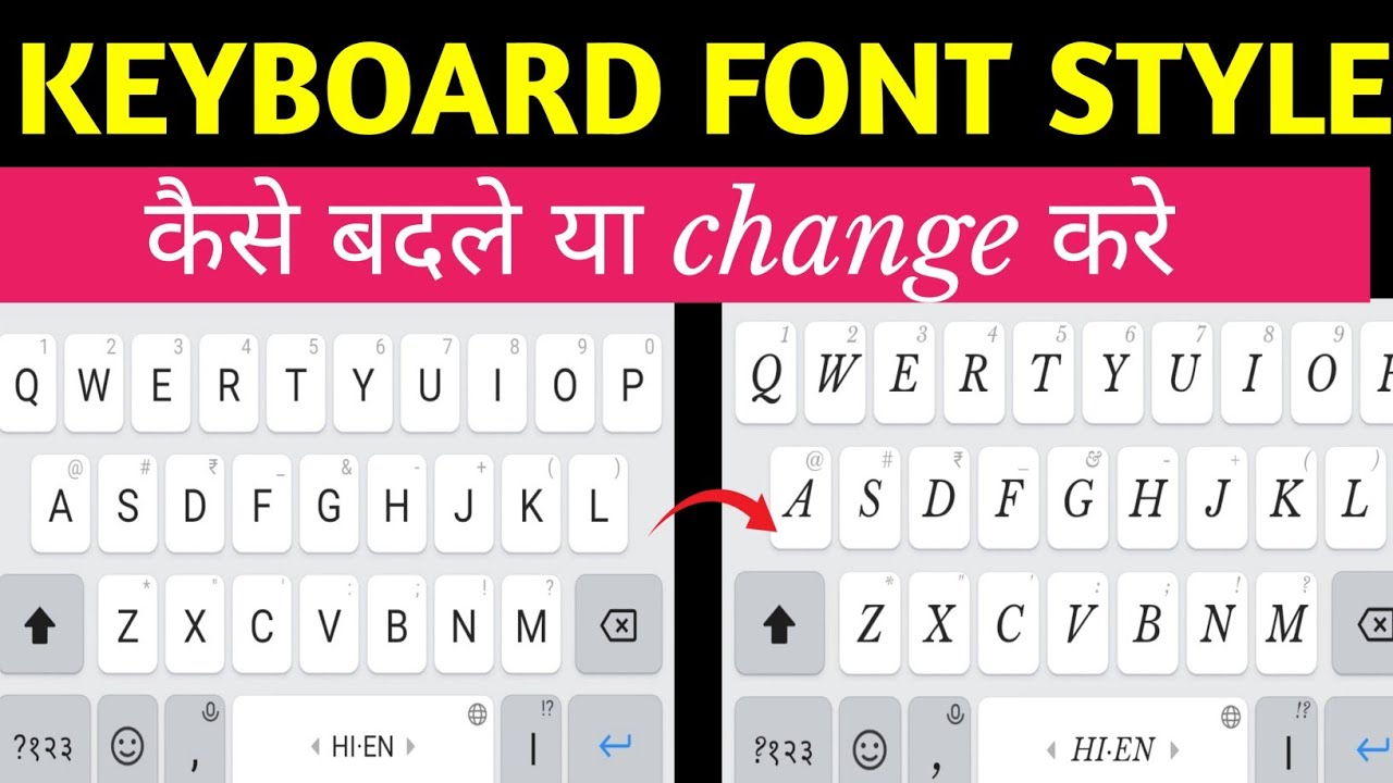 Keyboard Font Style Kaise Change Kare How To Change Keyboard Font In Keyboard Font Style Kaise Change Kare How To Change Keyboard Font In