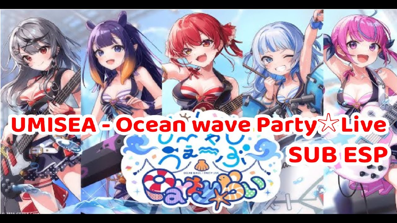 UMISEA - Ocean wave Party☆Live SUB ESP - YouTube