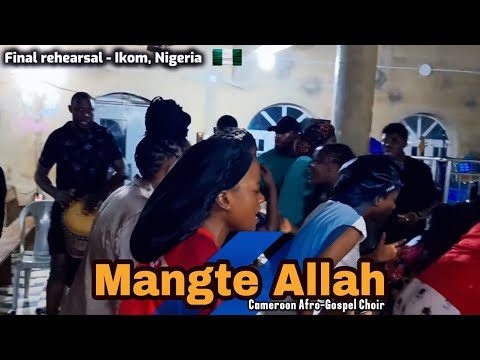 Mangte Allah | Cameroon Afro Gospel Choir | Ikom - Nigeria 🇳🇬
