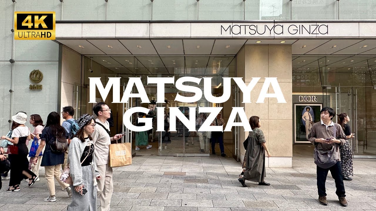 [4K] MATSUYA GINZA in TOKYO 🇯🇵🐧 Nonstop Walking Tour / 銀座松屋 東京 散歩 - YouTube