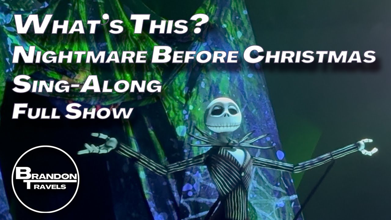 What's This? The Nightmare Before Christmas Sing-Along | Full Show 4K ...