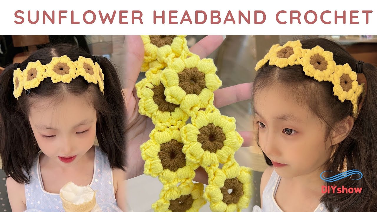 【Crochet Turtorial】How to Crochet A Sunflower Headband For Beginners ...