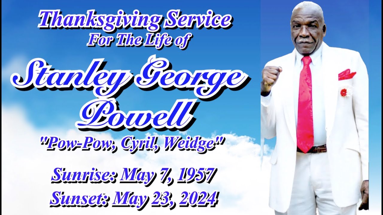 Stanley George Powell "Pow-Pow, Cyril, Weidge" Funeral Service ...